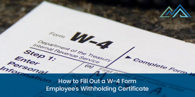 How to Fill Out a W-4 Form Employee's Withholding Certificate